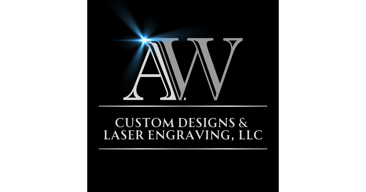 AW Custom Designs & Laser Engraving, LLC
